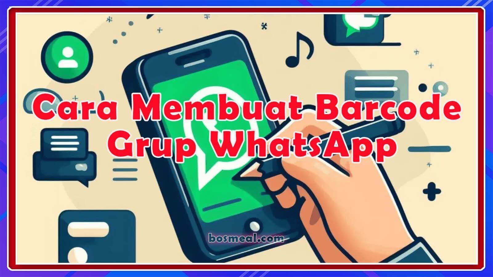 Cara Membuat Barcode Grup WA Sendiri di HP Android dan iPhone